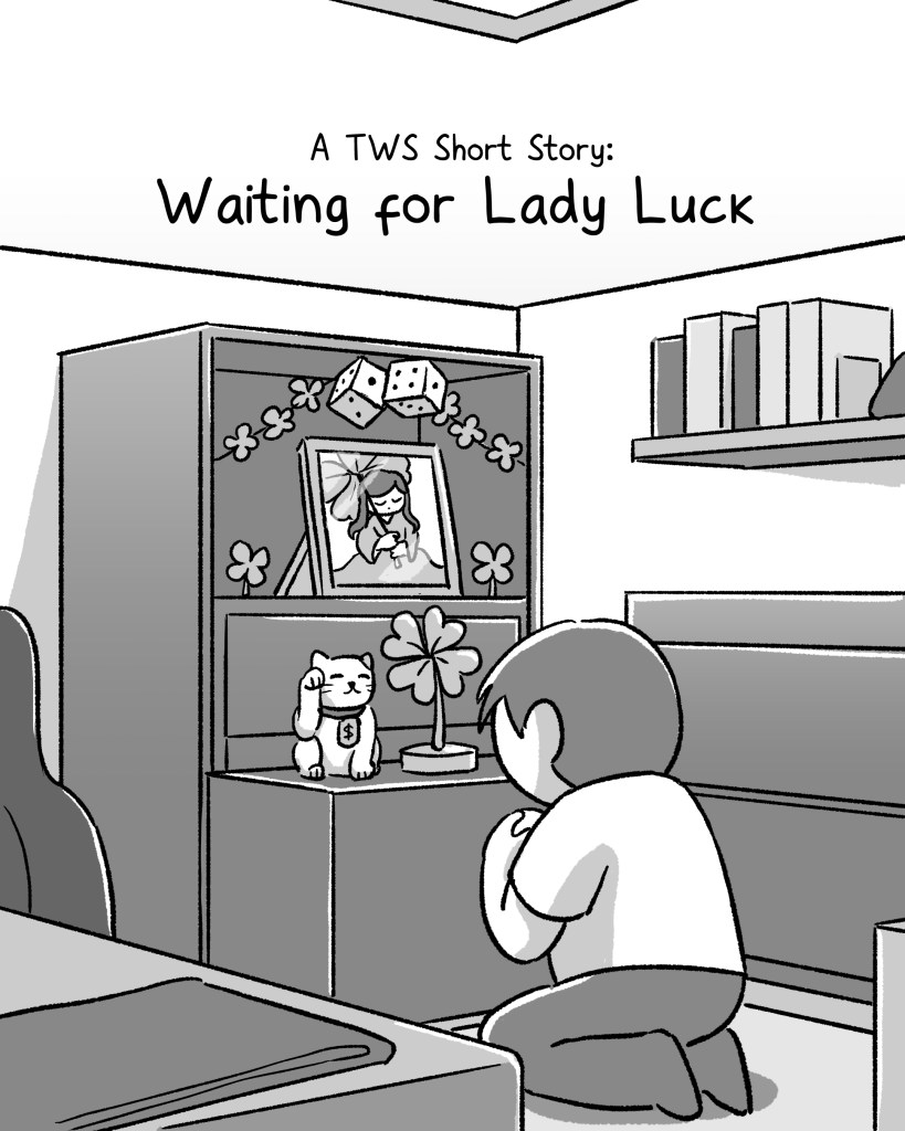 A TWS Short Story: Waiting for Lady Luck – The Woke Salaryman: