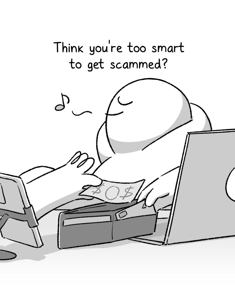 Think you’re too smart to get scammed? – The Woke Salaryman: