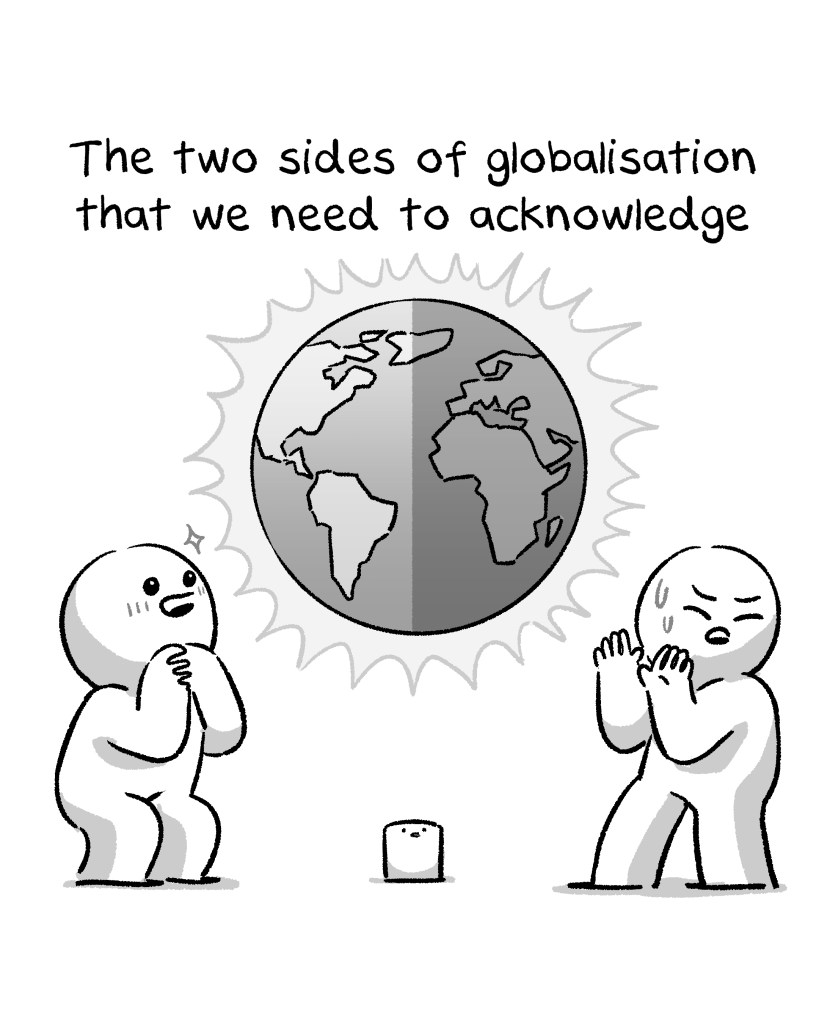 The two sides of globalisation that we need to acknowledge – The Woke ...